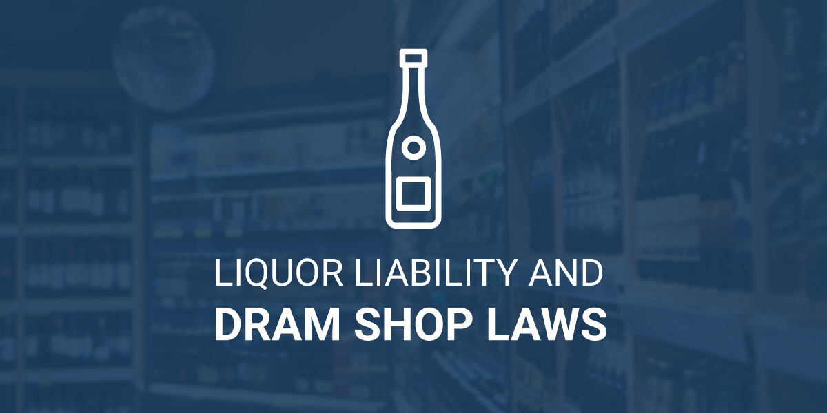 Liquor Liability And Dram Shop Laws | Peter Ventura Law