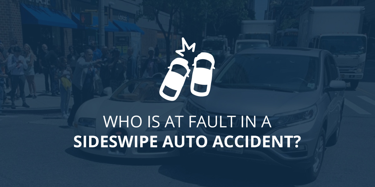Who Is At Fault In A Sideswipe Auto Accident? | Peter Ventura Law
